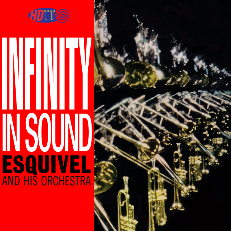 Esquivel And His Orchestra - Infinity In Sound – High Definition Tape Transfers
