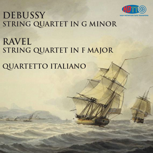 Debussy String Quartet - Ravel String Quartet - Quartetto Italiano – High Definition Tape Transfers