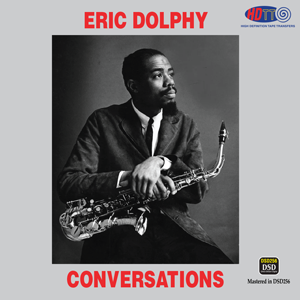 Eric Dolphy - Conversations - Pure DSD – High Definition Tape Transfers