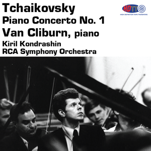 Tchaikovsky Piano Concerto No. 1 - Van Cliburn, piano - Kondrashin RCA – High Definition Tape ...