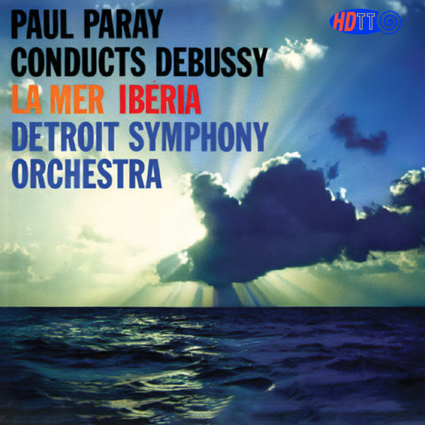 Debussy Ibéria & La Mer - Paul Paray, Detroit Symphony Orchestra – High ...