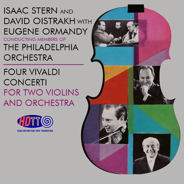 Vivaldi Four Concerti For Two Violins - Stern, Oistrakh, Ormandy – High Definition Tape Transfers