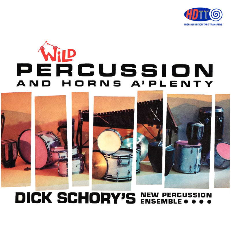 Wild Percussion and Horn's A'Plenty Dick Schory – High Definition Tape Transfers