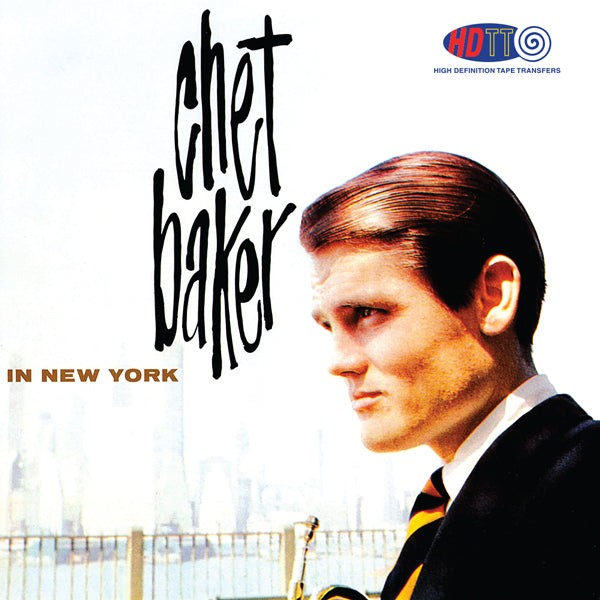 Chet Baker - Chet Baker In New York – High Definition Tape Transfers
