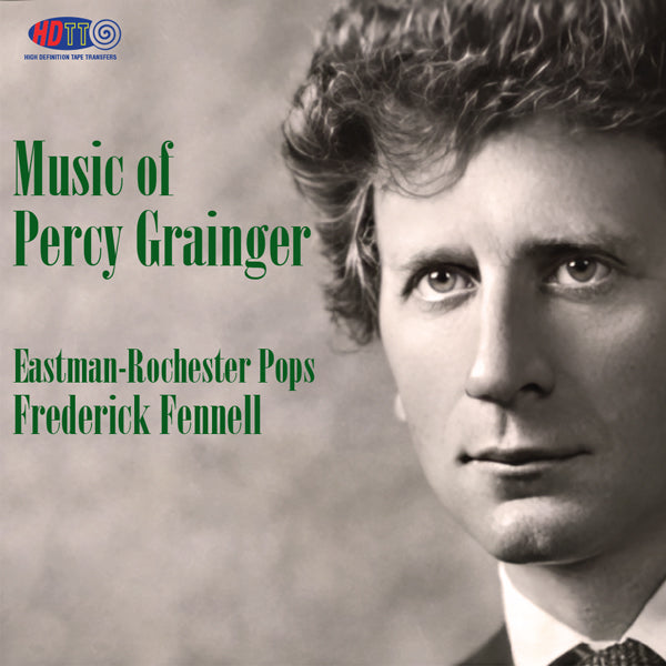 Music of Percy Grainger - Frederick Fennell - Eastman-Rochester Pops ...