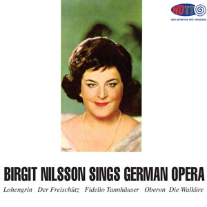 Birgit Nilsson Sings German Opera – High Definition Tape Transfers