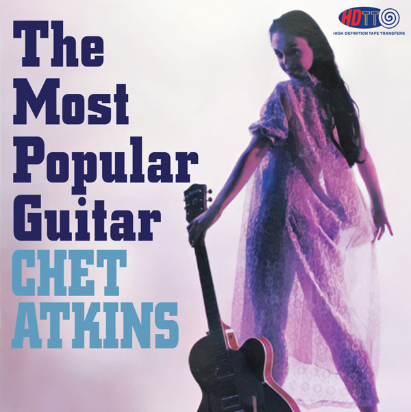 The Most Popular Guitar - Chet Atkins – High Definition Tape Transfers